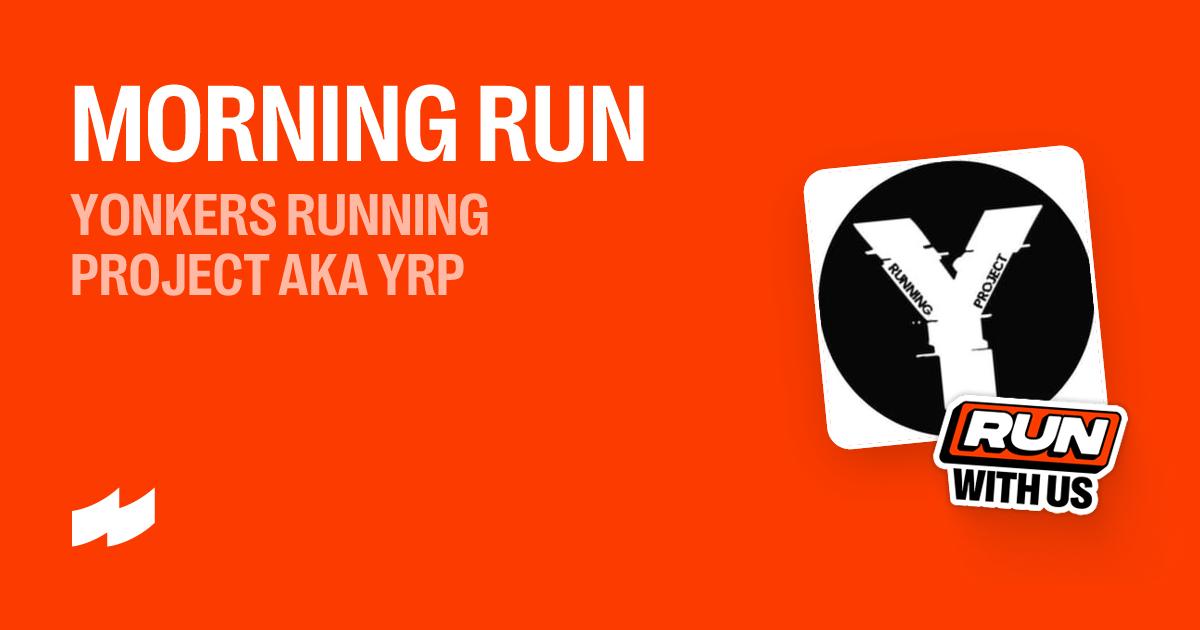 Yonkers Running Project aka YRP · 5K Social Run · Daily